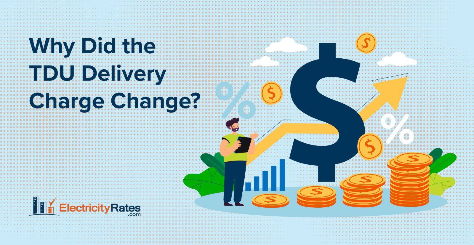 TDU Delivery Charges Increasing: What This Means for Texans